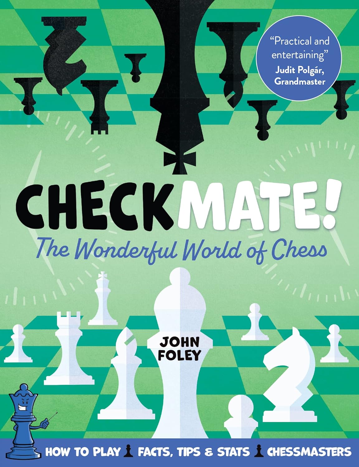CHECKMATE: The Wonderful World of Chess by John Foley